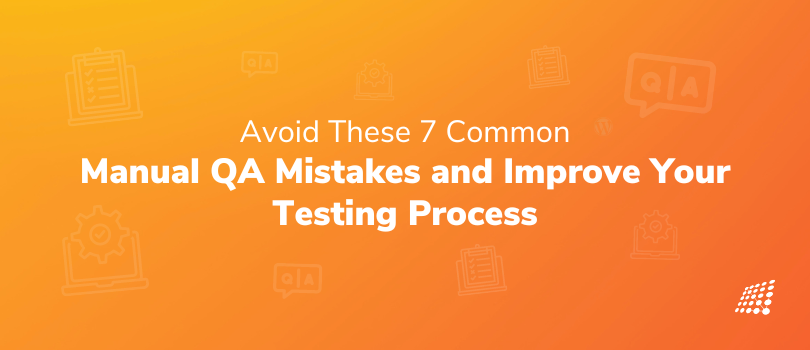QA Testing Mistakes to Avoid | SJ Innovation