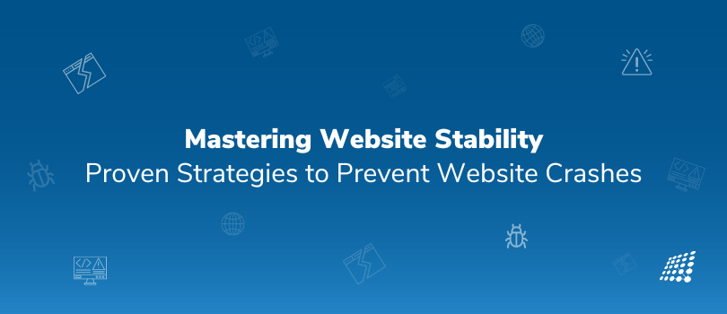 Strategies to Prevent Website Crashes | SJ Innovation